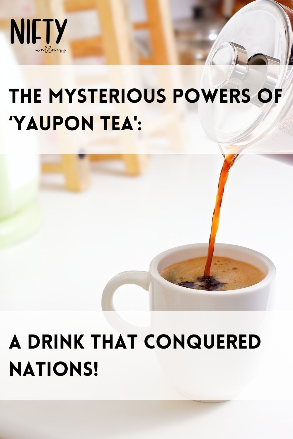 4 Yaupon Tea Benefits: Boost Your Health - Nifty Wellness